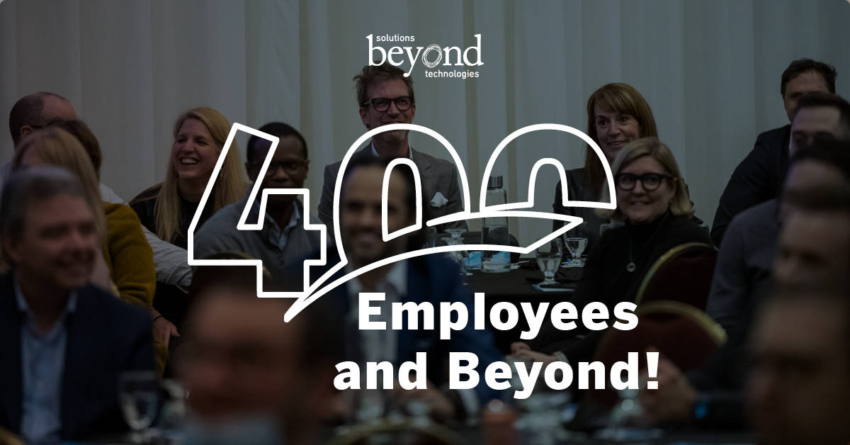 400 employees and Beyond! - Beyond Technologies